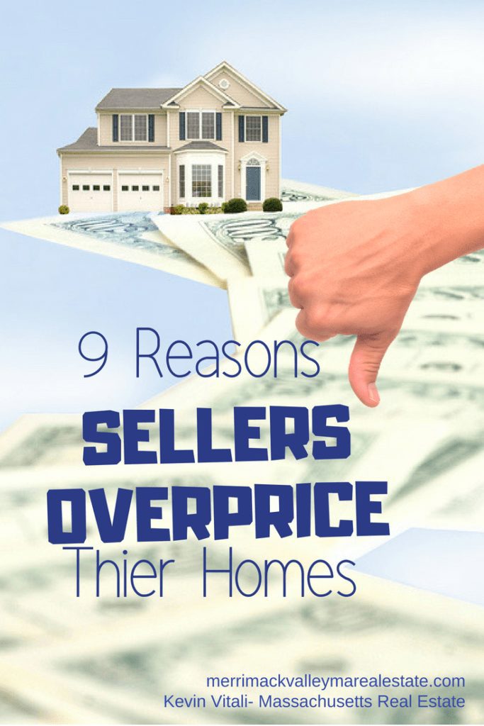 Reasons Why Sellers Overprice Their Home- Tewksbury Real Estate