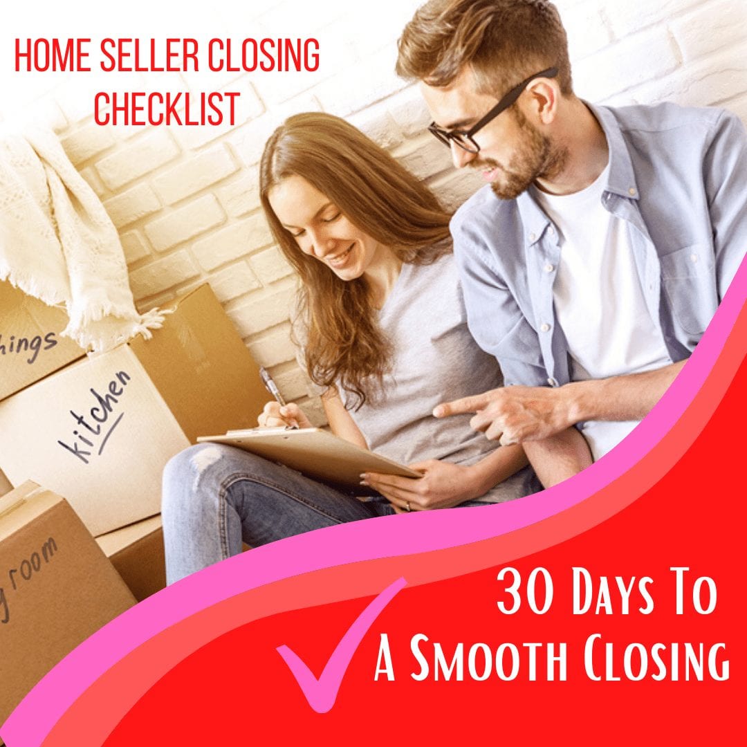 Closing Checklist for Home Sellers: Don't Miss a Step